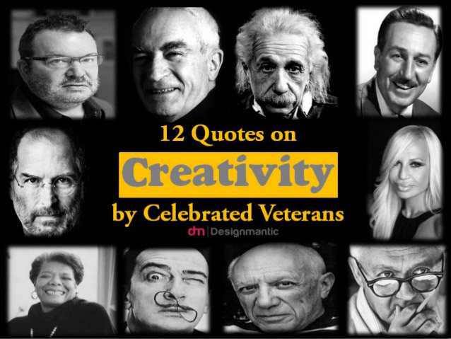 12 Veteran Quotes On Creativity | DesignMantic: The Design Shop