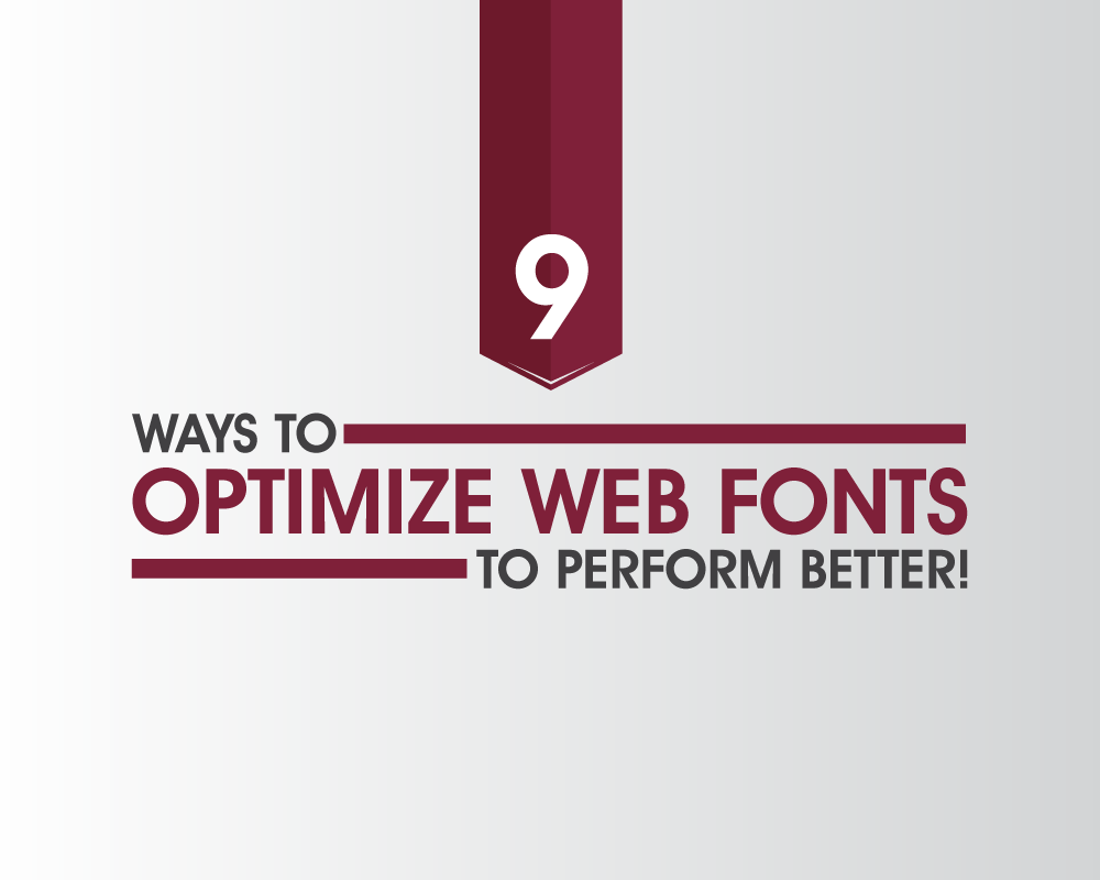 9 Ways to Optimize Web Fonts | DesignMantic: The Design Shop