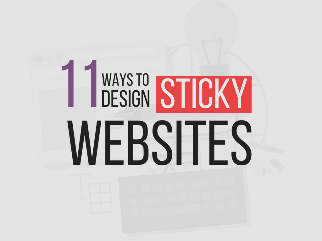 11 Ways To Design Sticky Websites | DesignMantic: The Design Shop