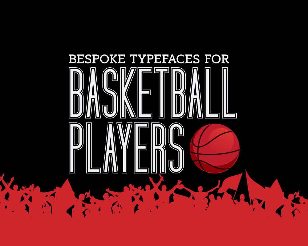 Typeface For Basketball Players | DesignMantic: The Design Shop