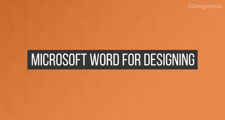 Professionals Don’t Use MS Word For Designing – Explained