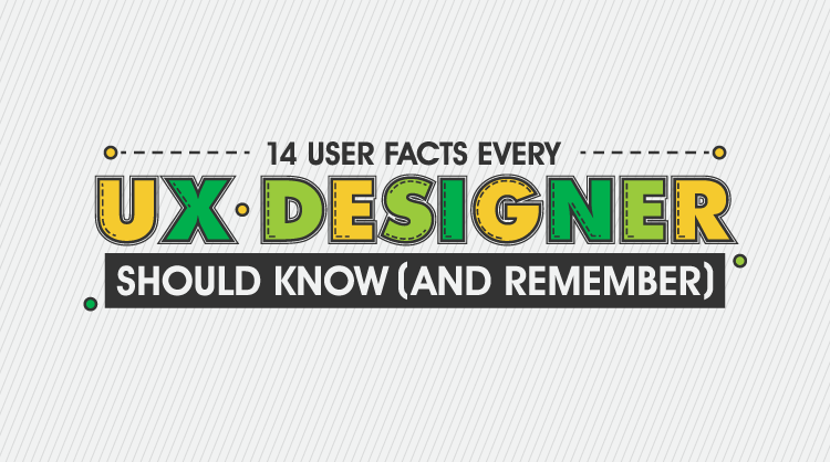 14 Facts UX Designers Should Know | DesignMantic: The Design Shop