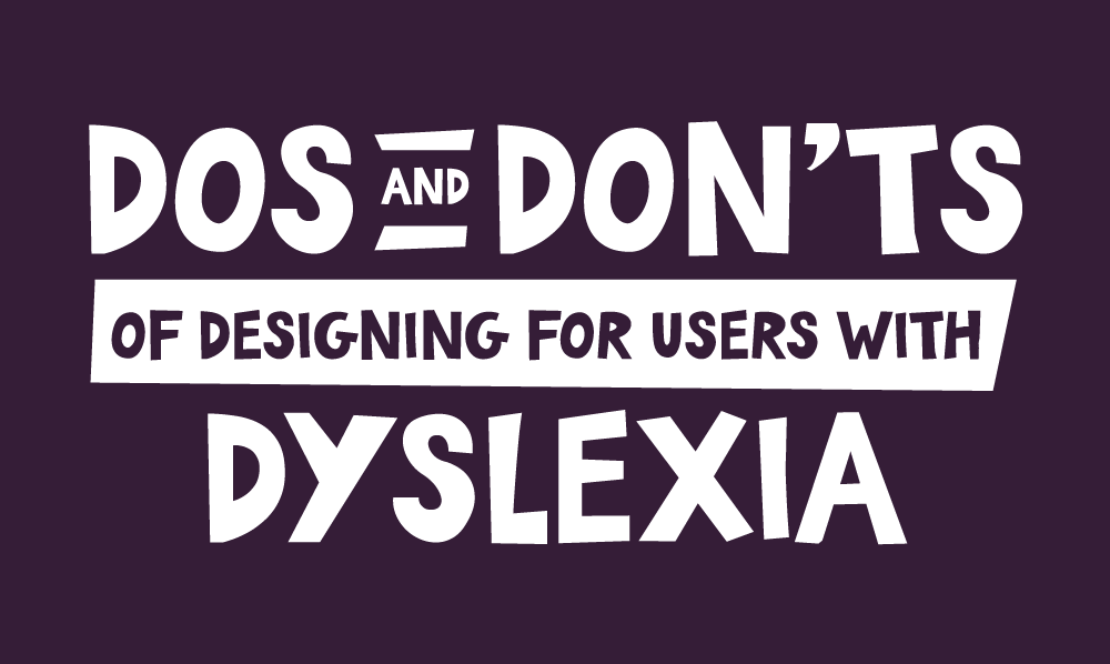 Design for Dyslexic: Dos & Don'ts | DesignMantic: The Design Shop